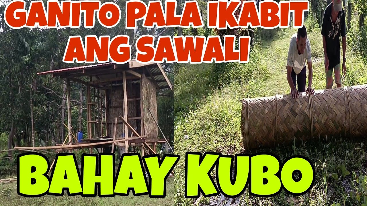 PAANO MAGKABIT NG SAWALI,BAHAY KUBO,BUHAY PROBINSYA.. - YouTube