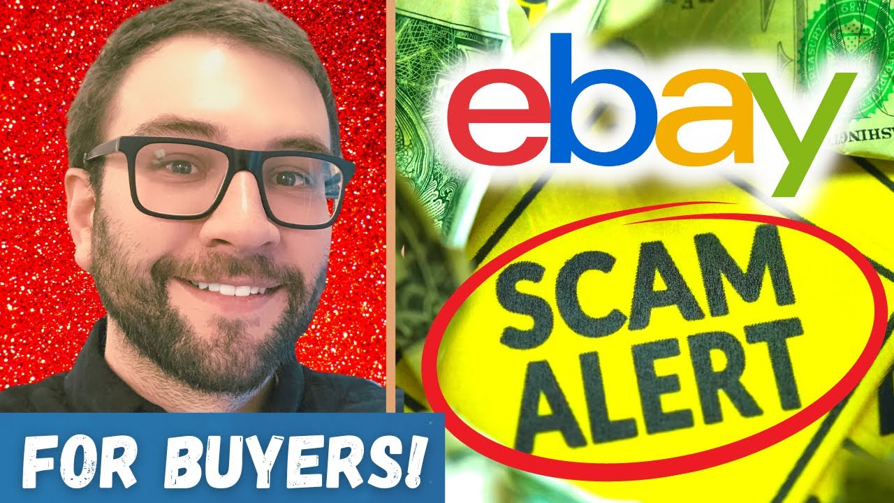 BUYER BEWARE of These EBAY SCAMS! - YouTube