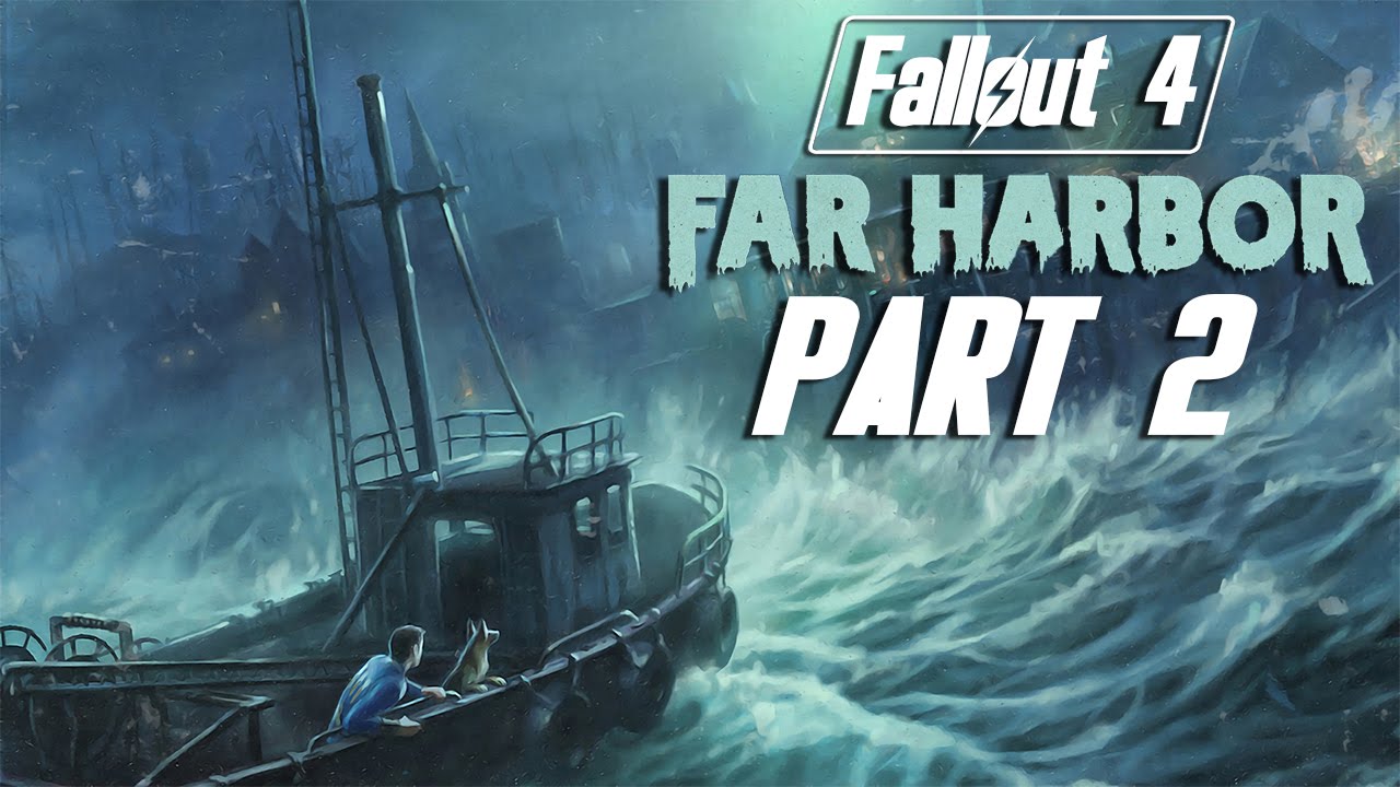 Fallout 4 - Far Harbor DLC - Let's Play - Part 2 - "Synth Safe Haven ...