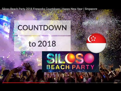 Siloso Beach Party 2018 Fireworks Countdown | Happy New Year | Singapore
