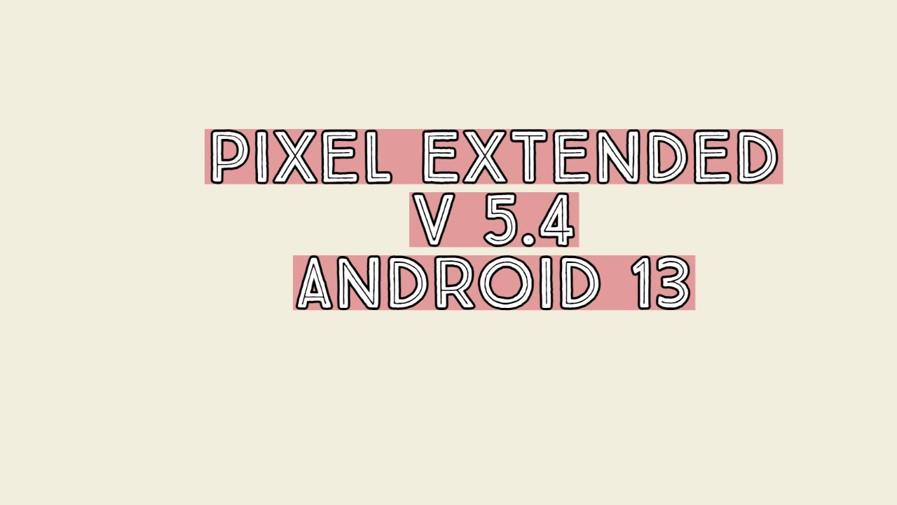 Pixel Extended V5.4 Android 13 | Poco M3 / Redmi 9T - YouTube