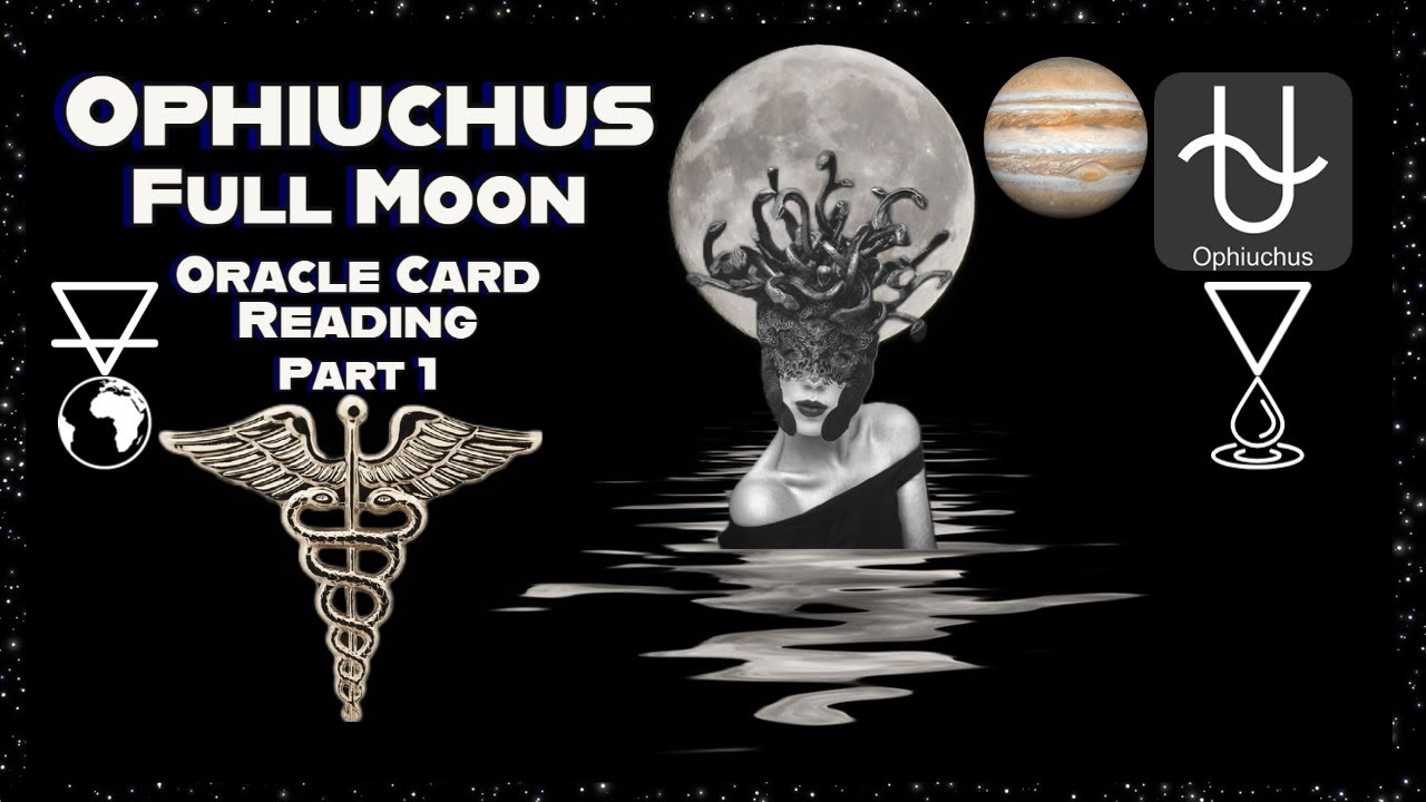 Ophiuchus Full Moon Wounded Healer Hidden Blessings Self Love Journey ...