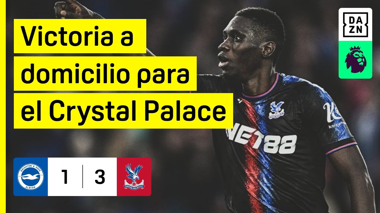 Brighton vs Crystal Palace (1-3) | Resumen y goles | Highlights Premier ...