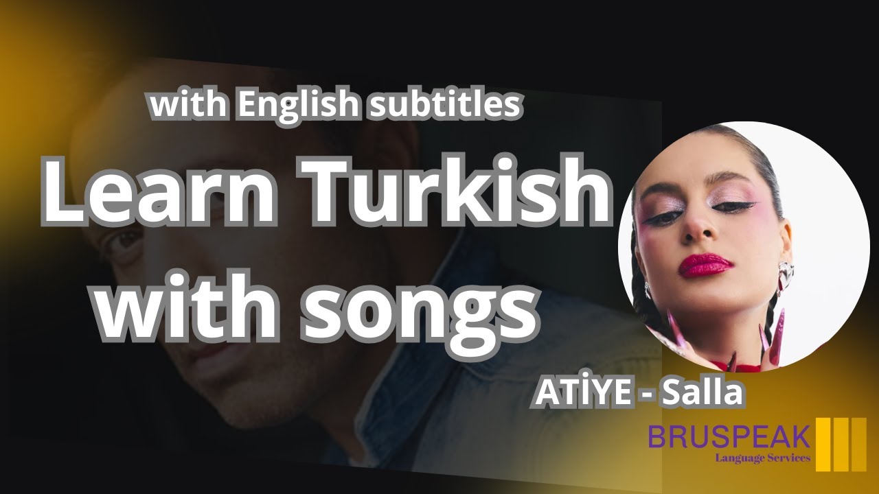 Atiye - Salla | Learn Turkish with Songs + lyrics / sözleri - S35 - YouTube