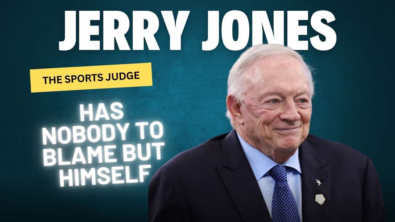 Cowboys owner Jerry Jones has nobody to blame but himself - YouTube
