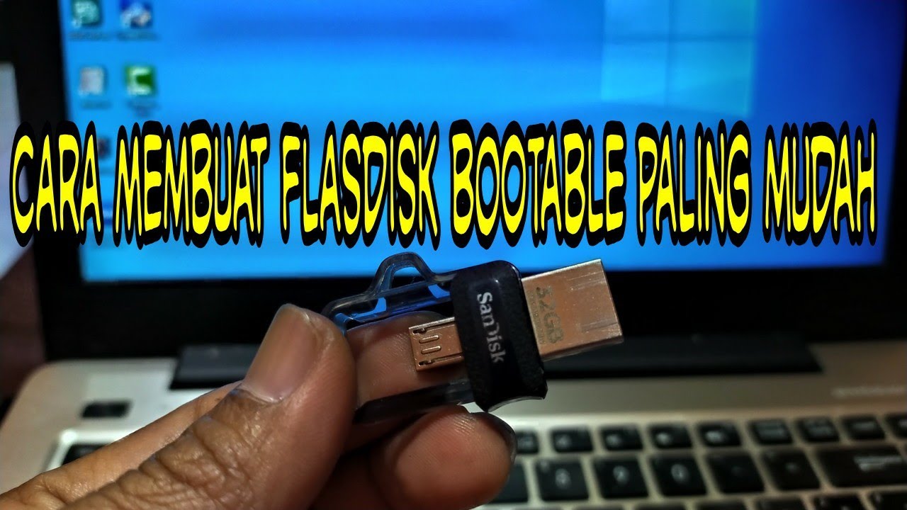 Cara membuat flashdisk bootable untuk instal ulang windows di laptop ...
