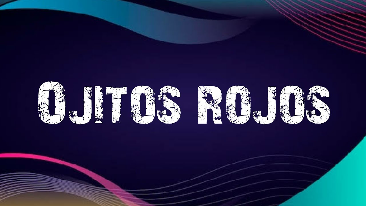 Ojitos Rojos (Letra/Lyrics) Grupo Frontera part. Ke Personajes - YouTube