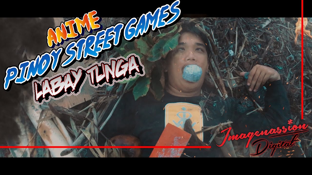 Anime Pinoy Street Games | LABAY TUNGA - YouTube