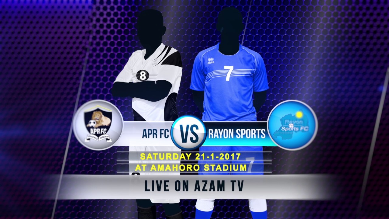APR FC Vs RAYON SPORTS PROMO - YouTube