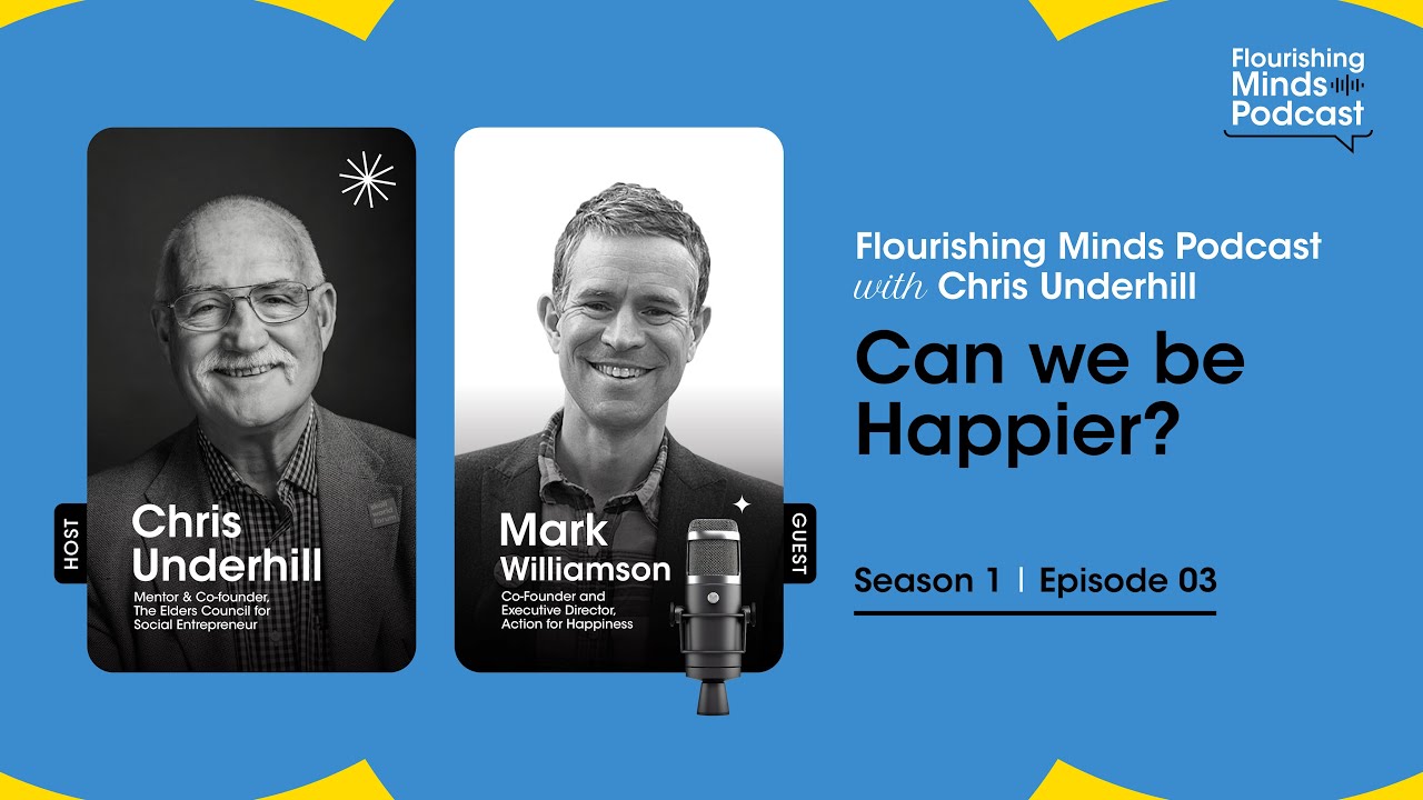 Dr. Mark Williamson | Can We Be Happier? | Flourishing Minds Podcast ...