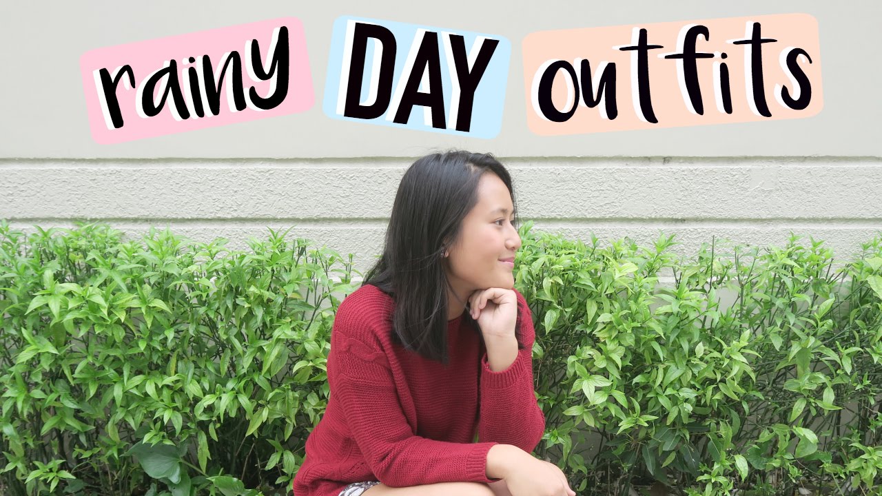 Rainy Day Outfits! (Perfect for Philippine Weather) - YouTube