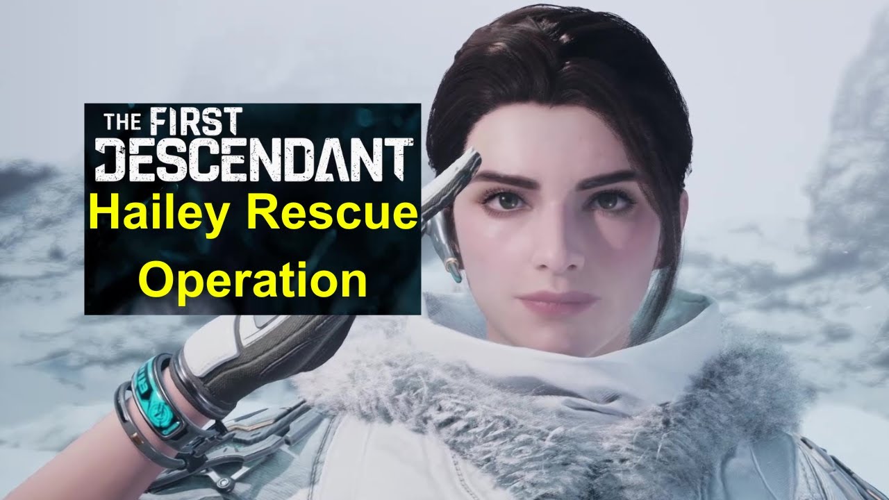 The First Descendant Gameplay Playthrough Walkthrough Hailey Rescue ...