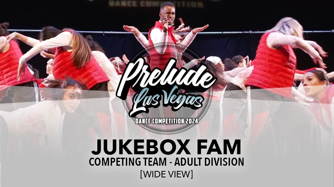 Jukebox Fam [WIDE VIEW] | Prelude Las Vegas 2024 Adult Division | # ...