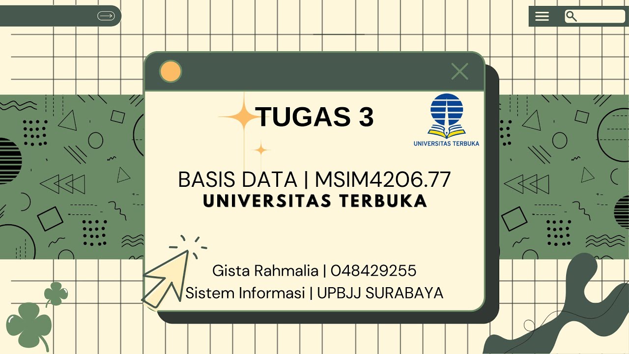 Pratikum Tugas 3 | Basis Data - MSIM4206.77 | UNIVERSITAS TERBUKA - YouTube