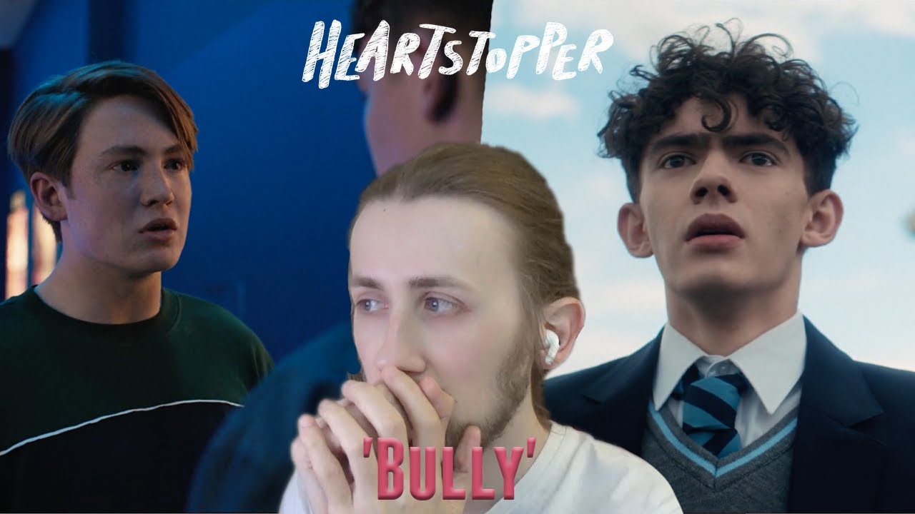 NICK DEFENDING HIS MAN! - Heartstopper 1X07 - 'Bully' Reaction - YouTube