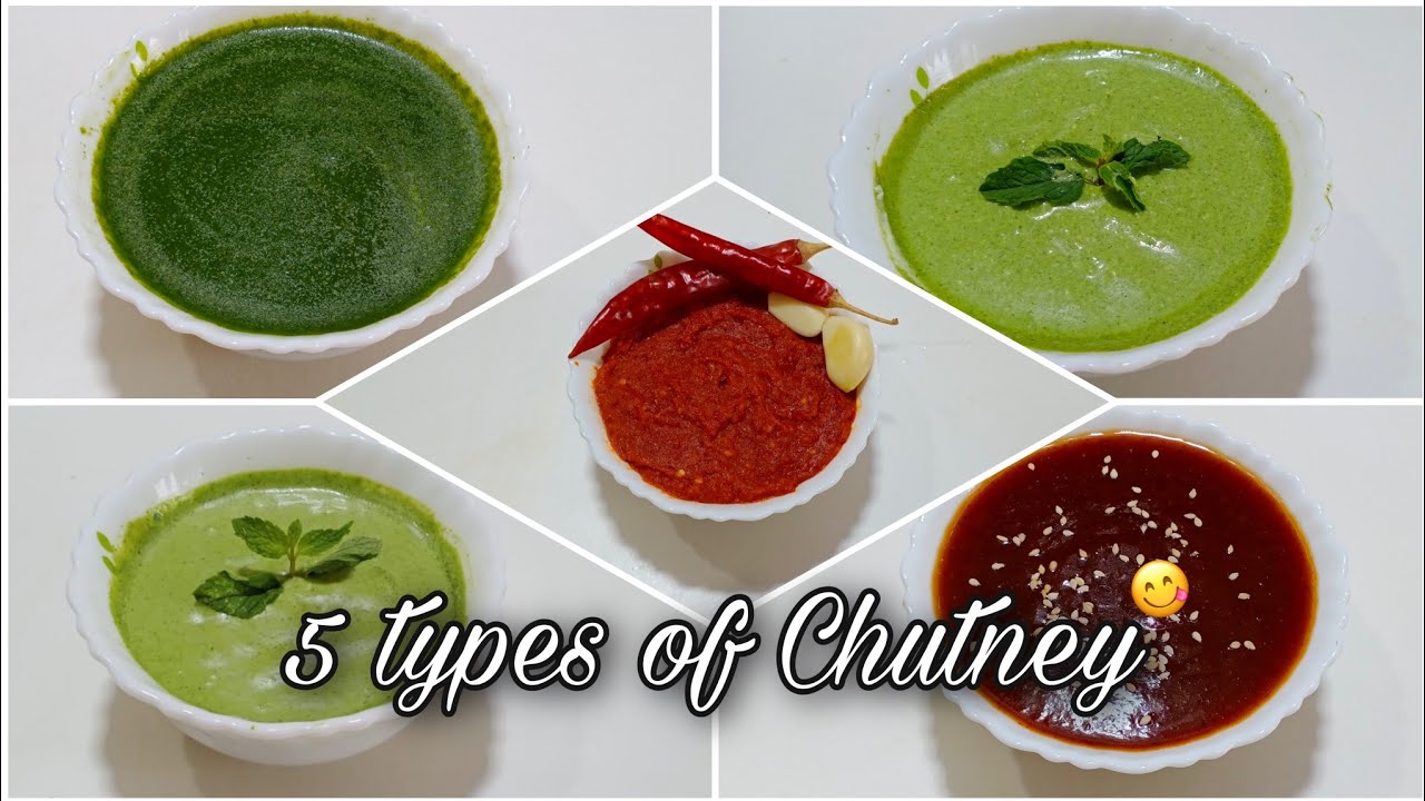 5 types of chutney| Quick and Easy Chutney Recipes. - YouTube
