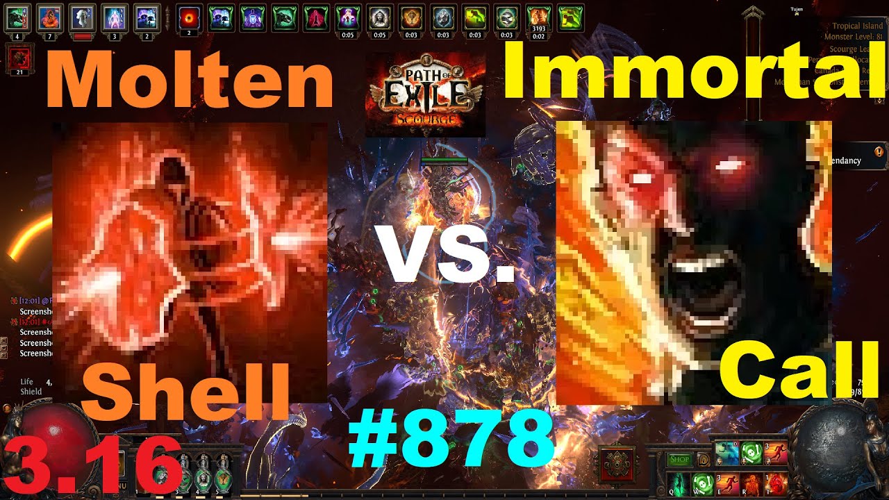 Vaal Molten Shell VS. Immortal Call Except 1 Thing in 3.16 Scourge ...