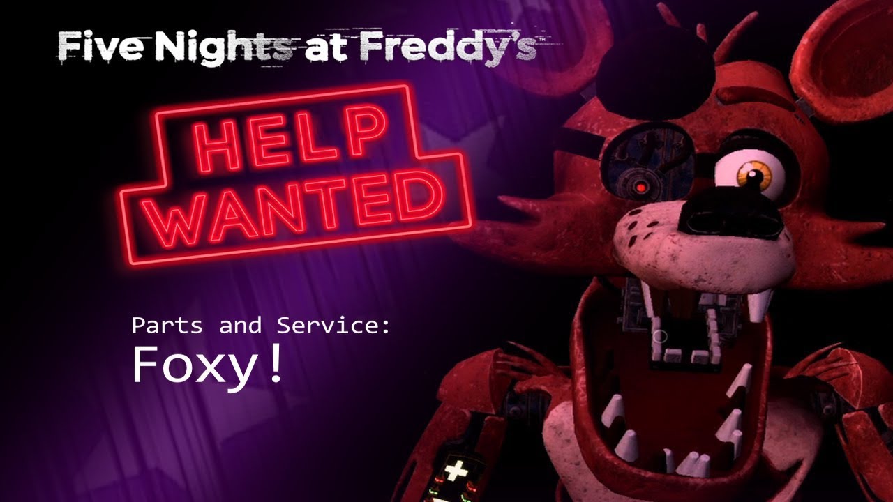 FNAF Help Wanted | Parts And Service: Foxy - YouTube
