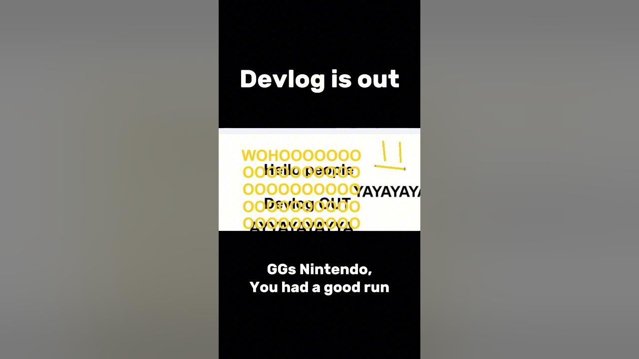 Seriously check out the devlogs - YouTube