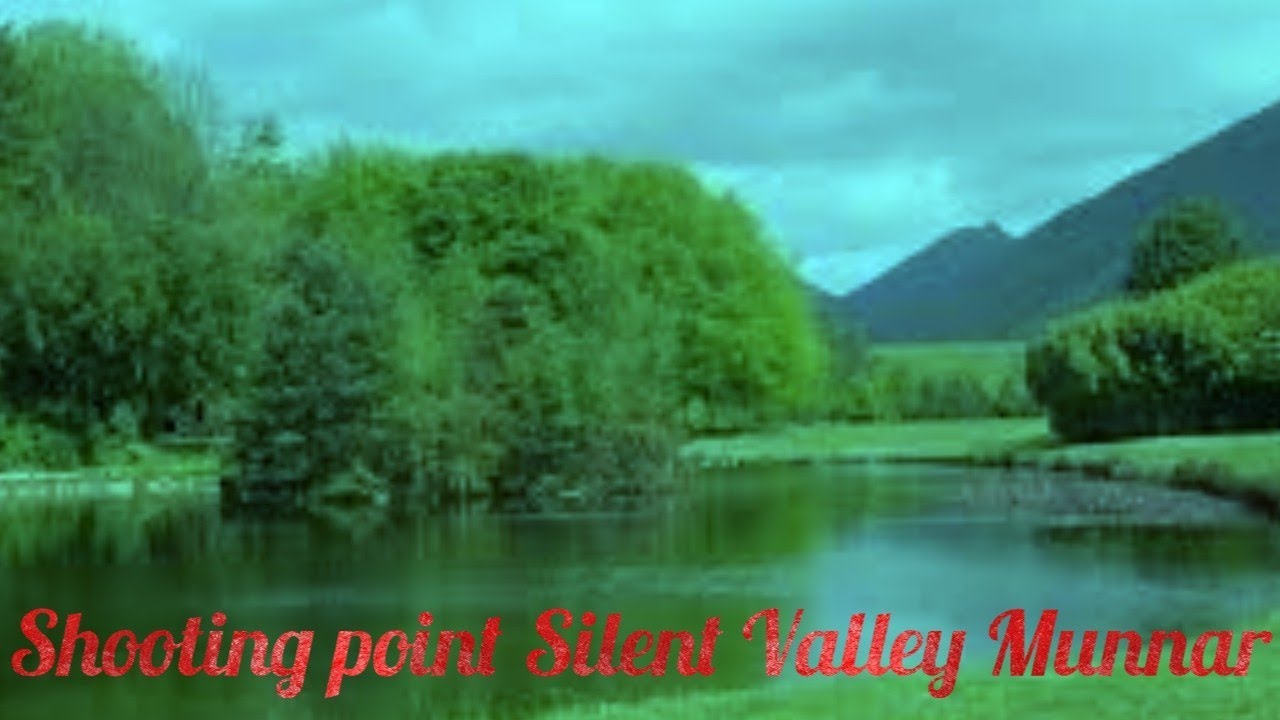 Shooting Point Silent valley Estate Munnar - YouTube