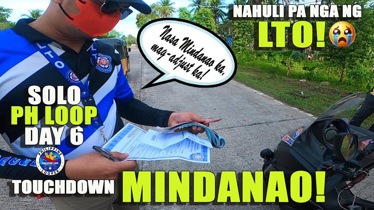 NAHULI PA NGA NG LTO SA MINDANAO! | PH LOOP EPISODE 6 - YouTube