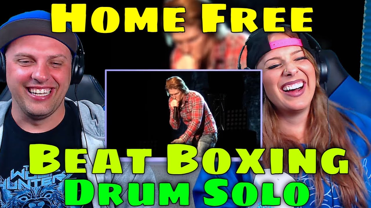 Reaction To Home Free Beat Boxing Drum Solo [SPM ST15] ADAM RUPP THE ...