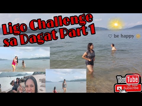 LIGO CHALLENGE SA DAGAT PART 1