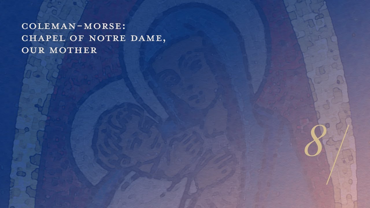 Chapels of ND: A Daily Advent Journey (Coleman Morse) - YouTube