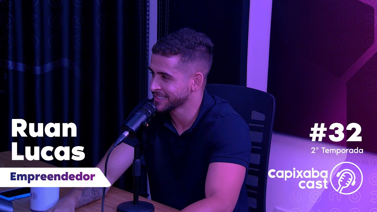 CAPIXABA CAST - RUAN LUCAS #32 - 2ª TEMPORADA - YouTube