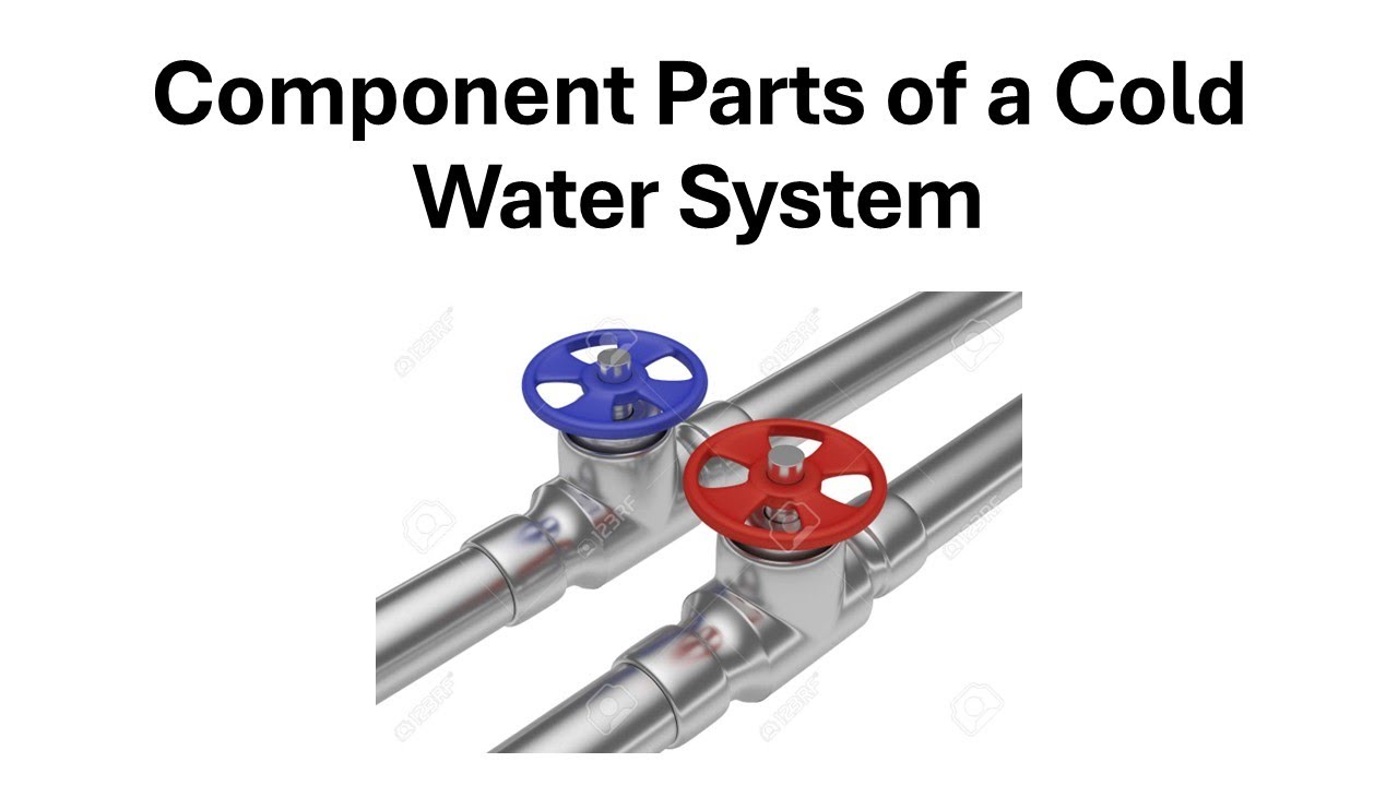LESSON 2 - Components of Cold Water System - YouTube