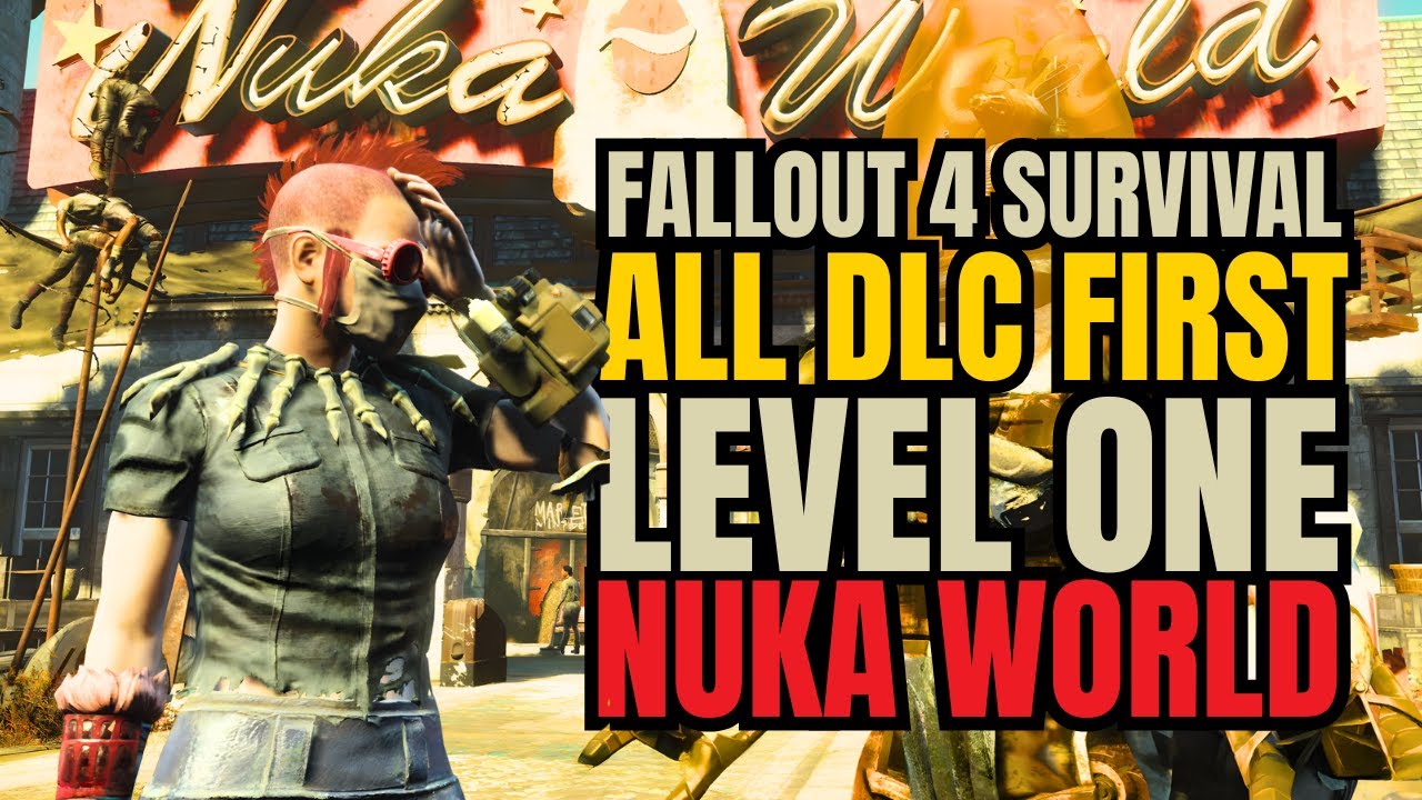 What If You Complete Every DLC Before the Main Story? | Nuka-World ...