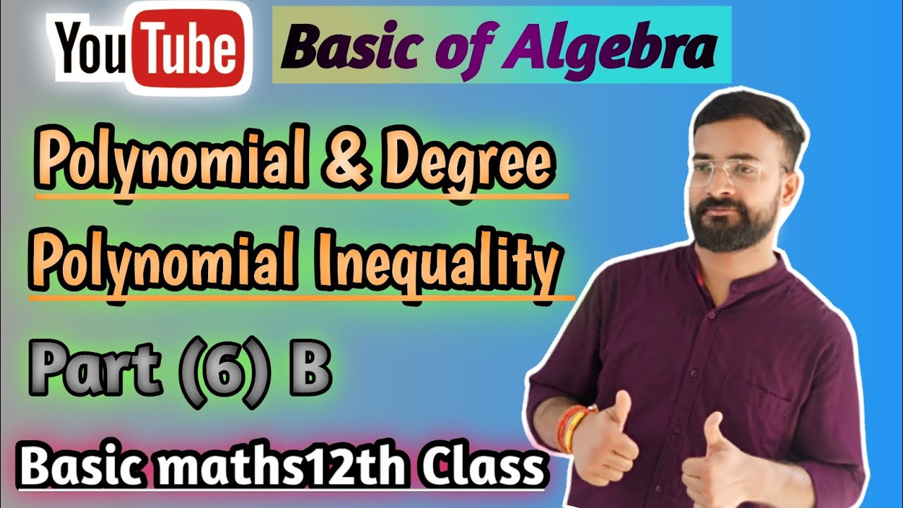 Polynomial and Degree Inequality basic rule maths - YouTube