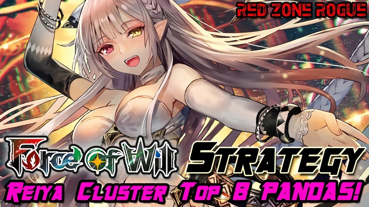 Force Of Will Taegrus Pandas Top 8 REIYA CLUSTER YouTube Force Of Will Taegrus Pandas Top 8 REIYA CLUSTER YouTube