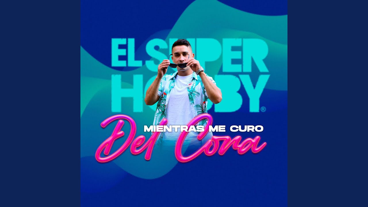 Mientras Me Curo Del Cora - YouTube