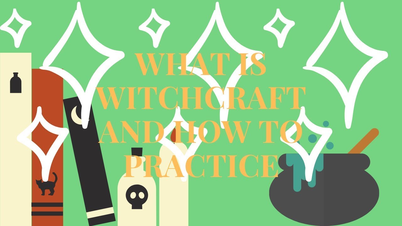 What is Witchcraft | How to Practice - YouTube