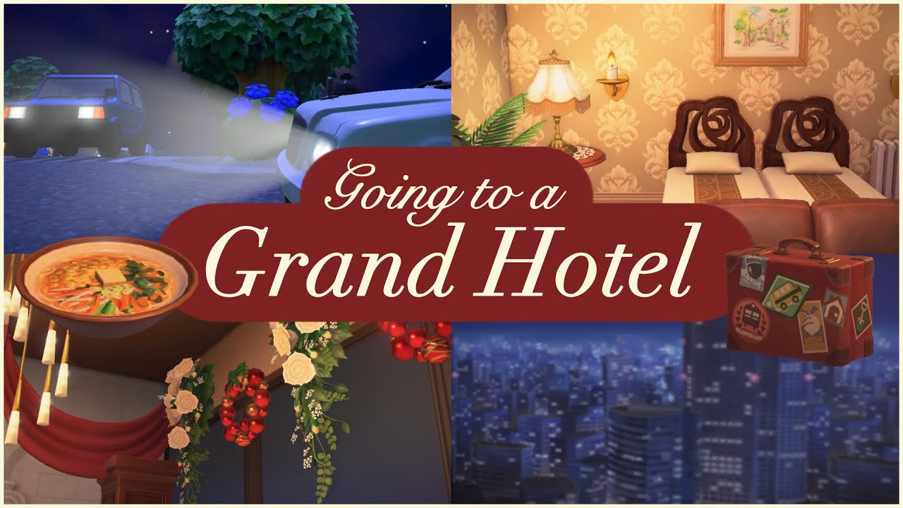 Spending the night at a Grand Hotel in ACNH | Animal Crossing New ...