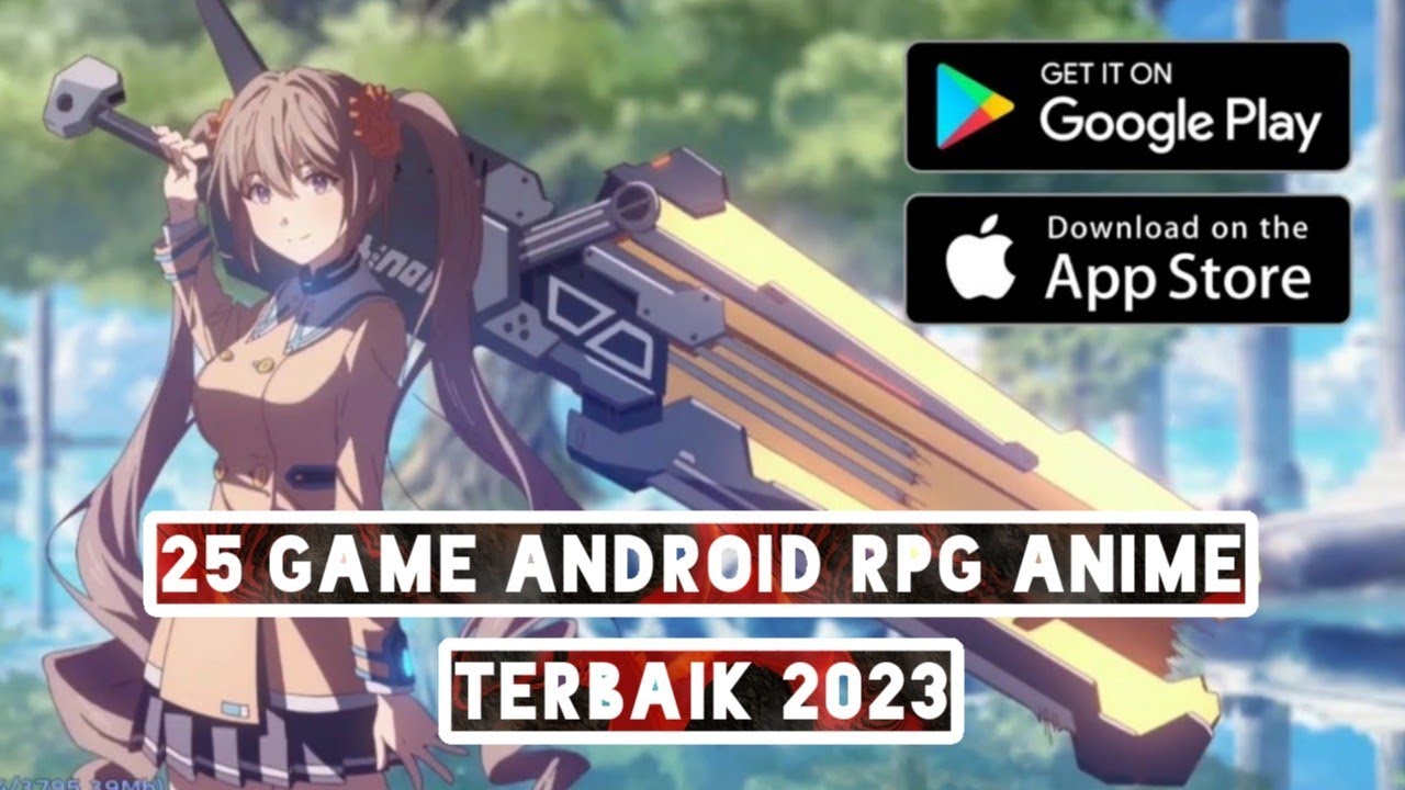 25 Game Android RPG Anime Online/Offline Terbaru & Terbaik 2023 - YouTube