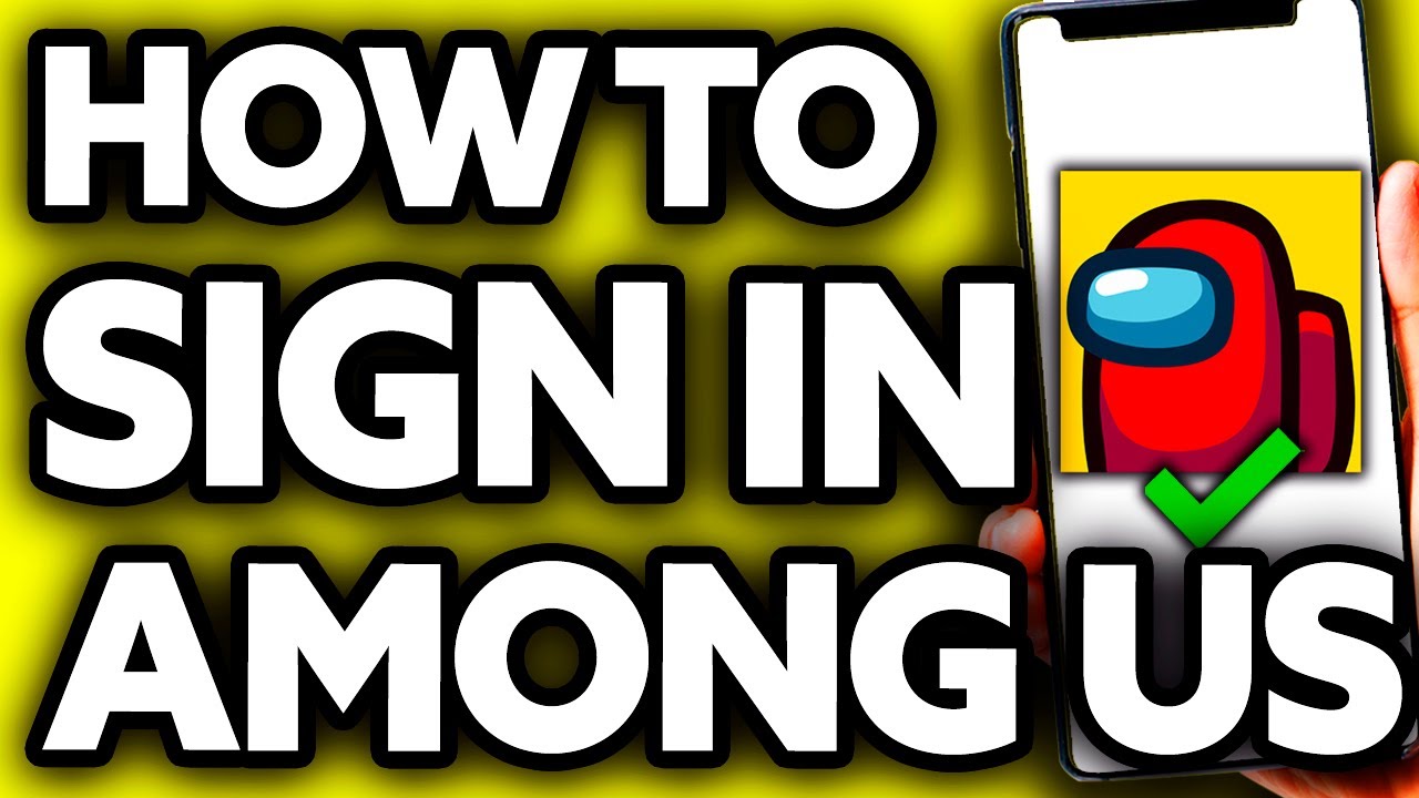 How To Sign in Among US 2025 - YouTube