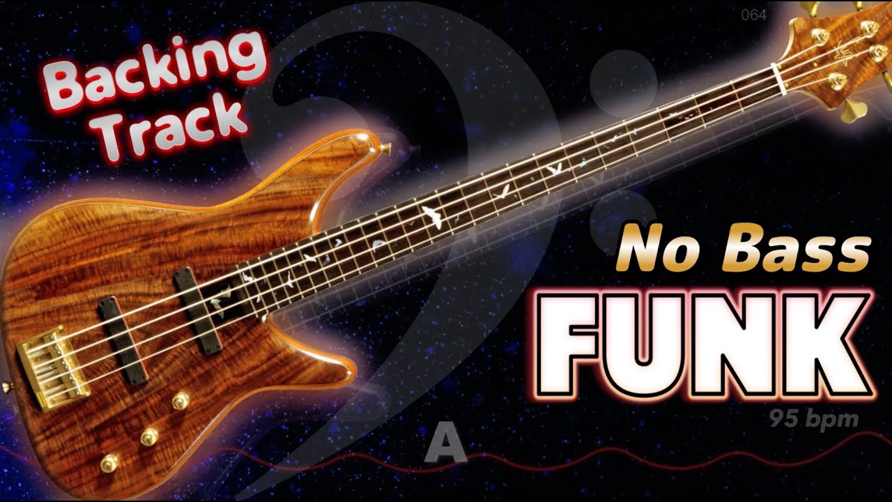 FUNK Backing Track - No Bass - Backing track for bass. 95 BPM in A. # ...