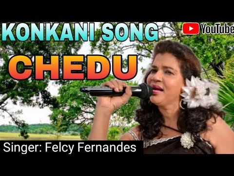 New konkani song 2023- CHEDU - by Felcy Fernandes - konkani songs 2023 - YouTube