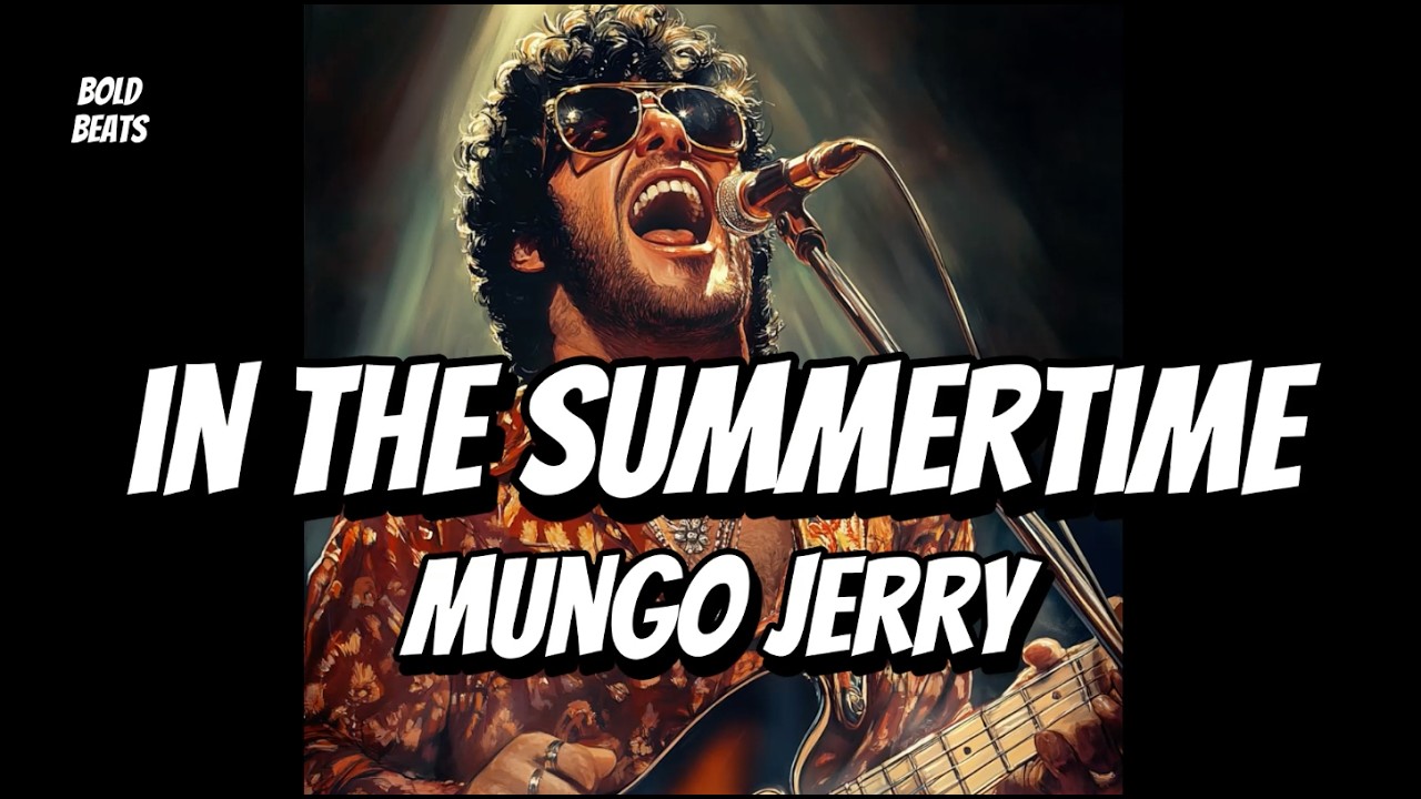 Mungo Jerry - In the Summertime (Lyrics) - YouTube