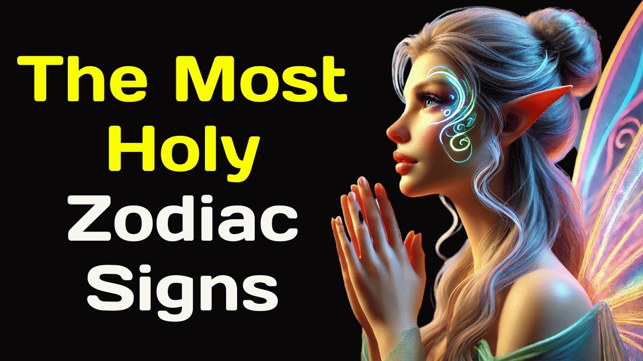 The Most Holy Zodiac Signs. - YouTube