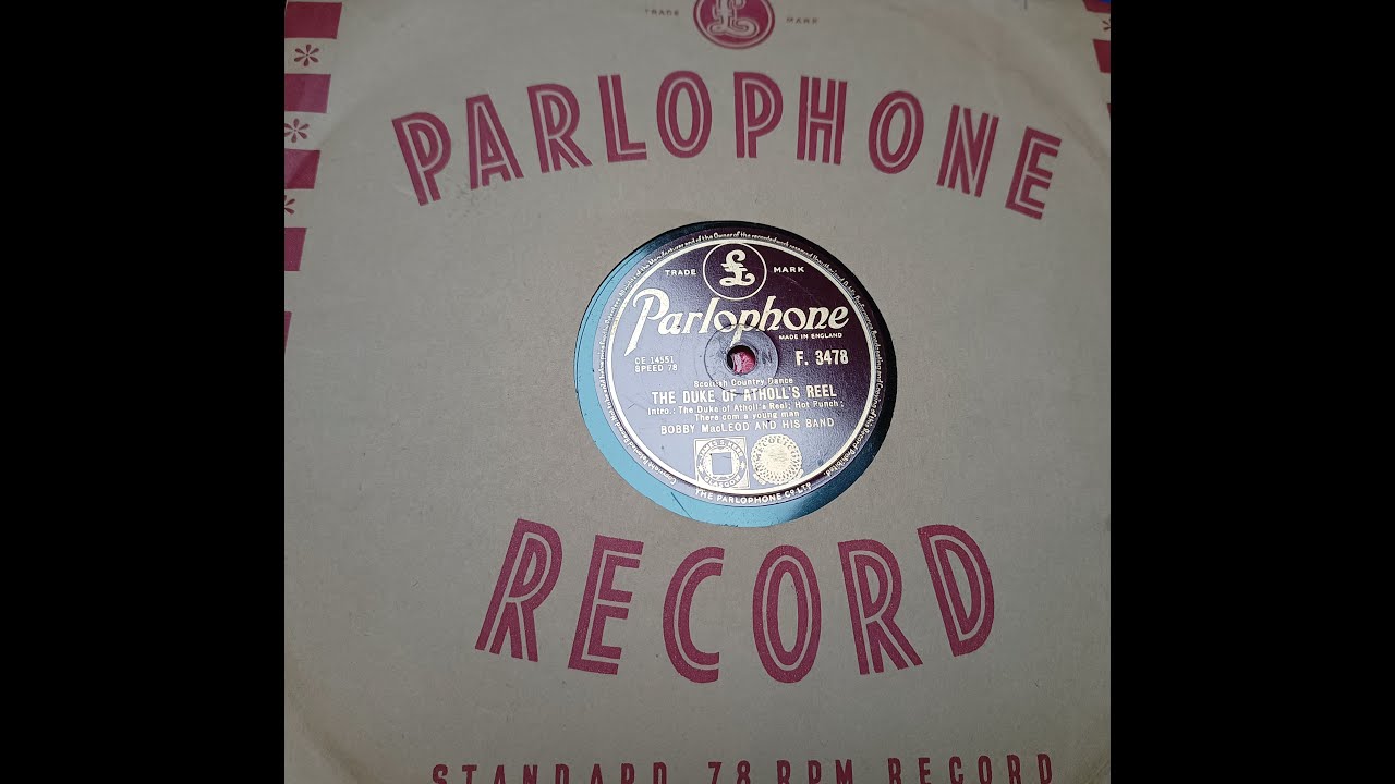 The Duke Of Atholl's Reel - Bobby MacLeod And His Band - 78rpm - YouTube