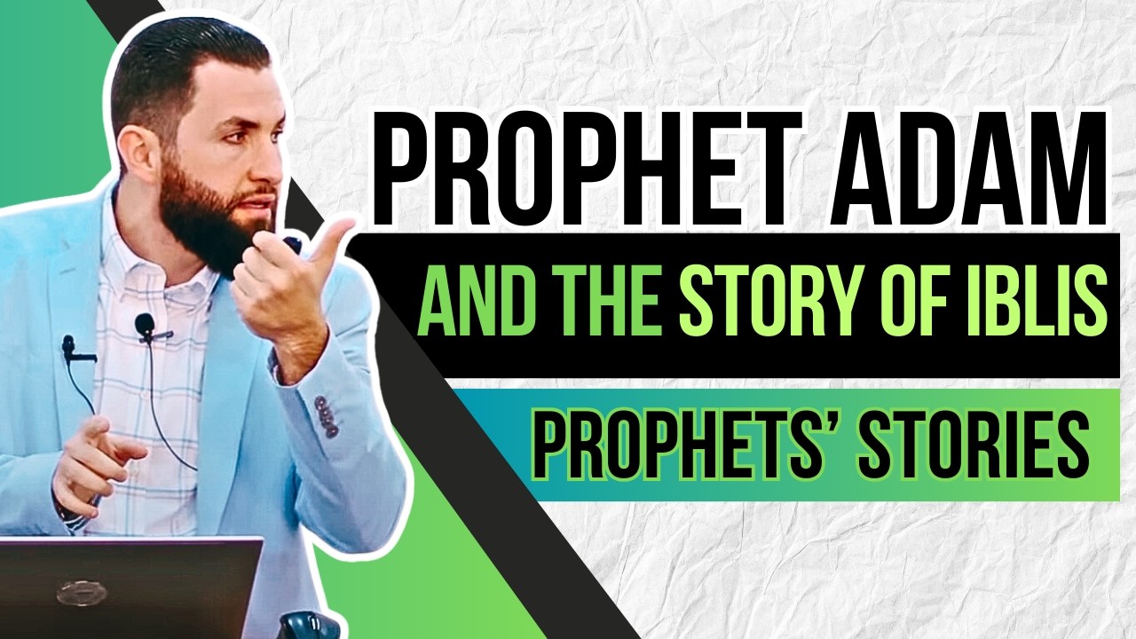The Story of Prophet Adam & Iblis - YouTube