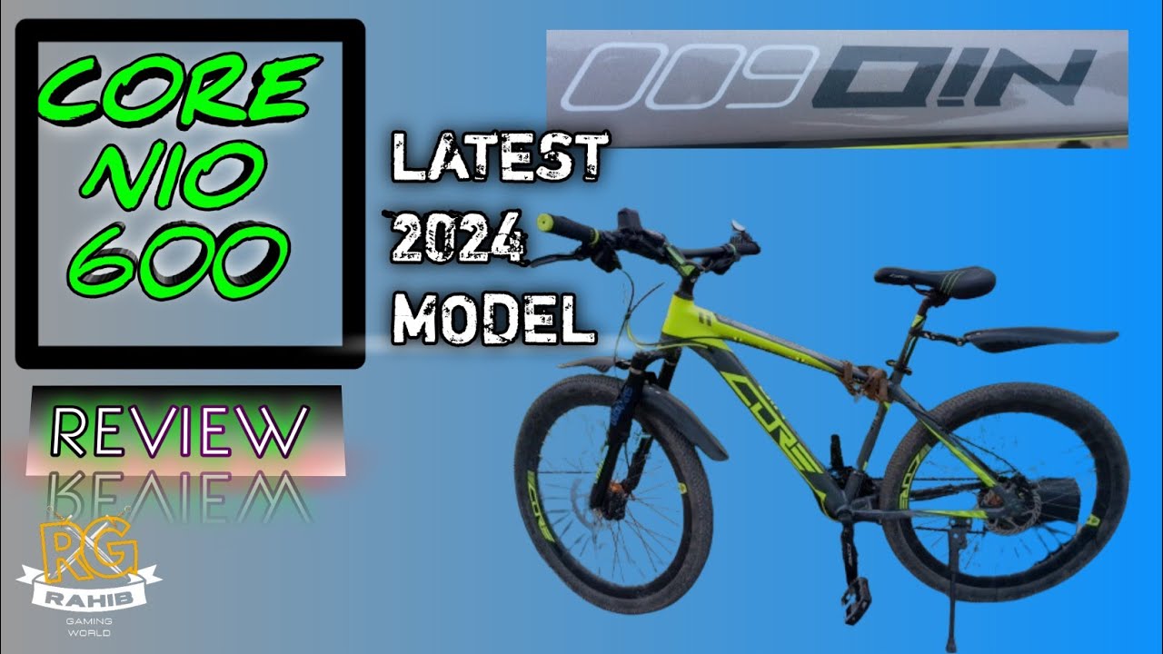 Core nio 600 Bicycle🚴2024 latest model Review video l vlog #4 - YouTube