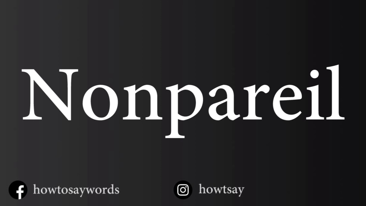 How To Pronounce Nonpareil - YouTube