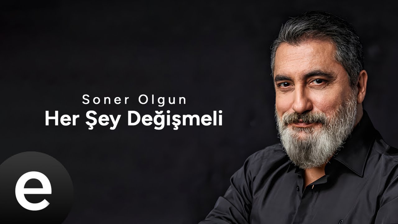 Soner Olgun - Her Şey Değişmeli - (Official Lyrics Video) - YouTube
