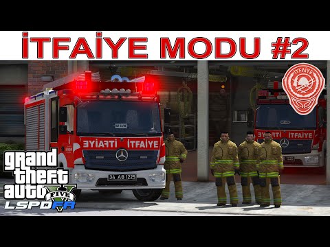 GTA 5 İTFAİYE MODU #2 | LSPDFR