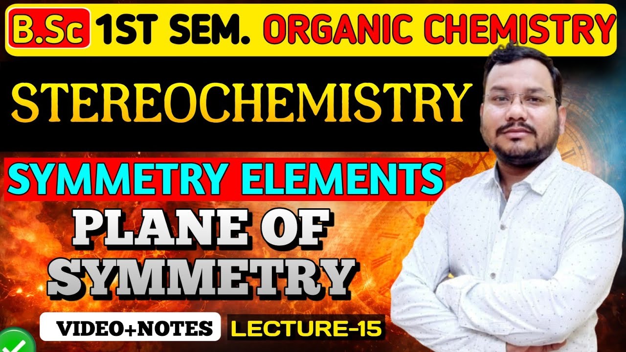 Symmetry elements || Plane of symmetry || Optical Activity || Stereochemistry BSc 1st semester ...