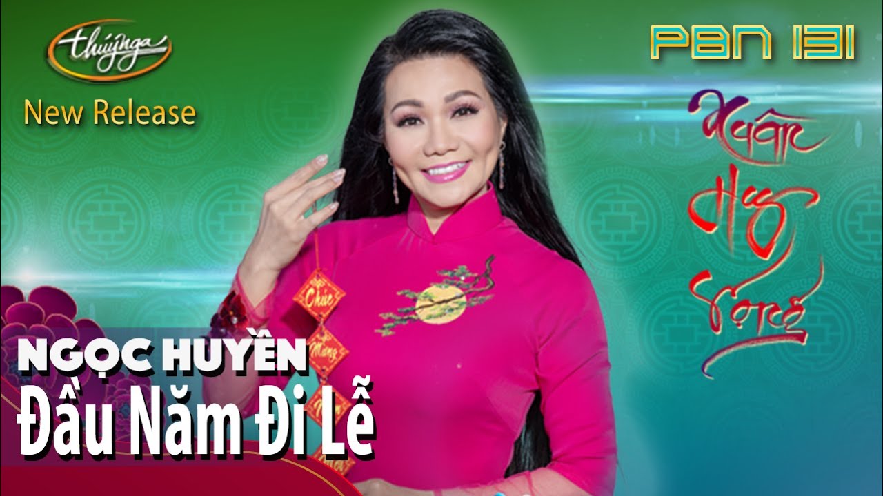 PBN 131 | Ngọc Huyền - Đầu Năm Đi Lễ - YouTube